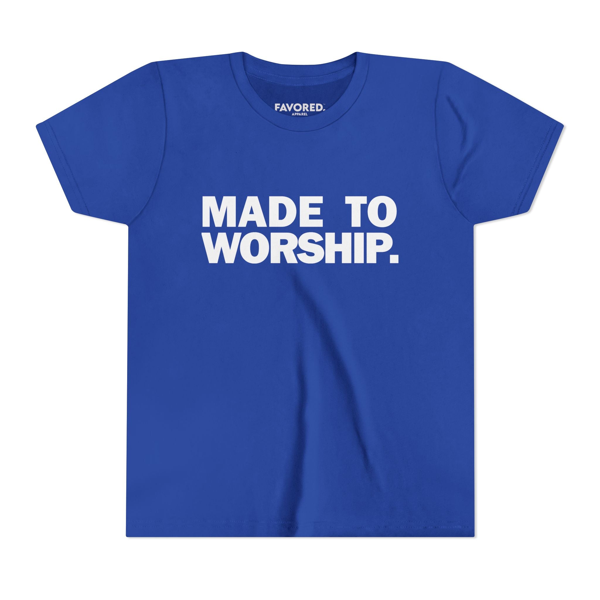FAVORED. Kids MADE TO WORSHIP. T-Shirt – FAVORED. Apparel